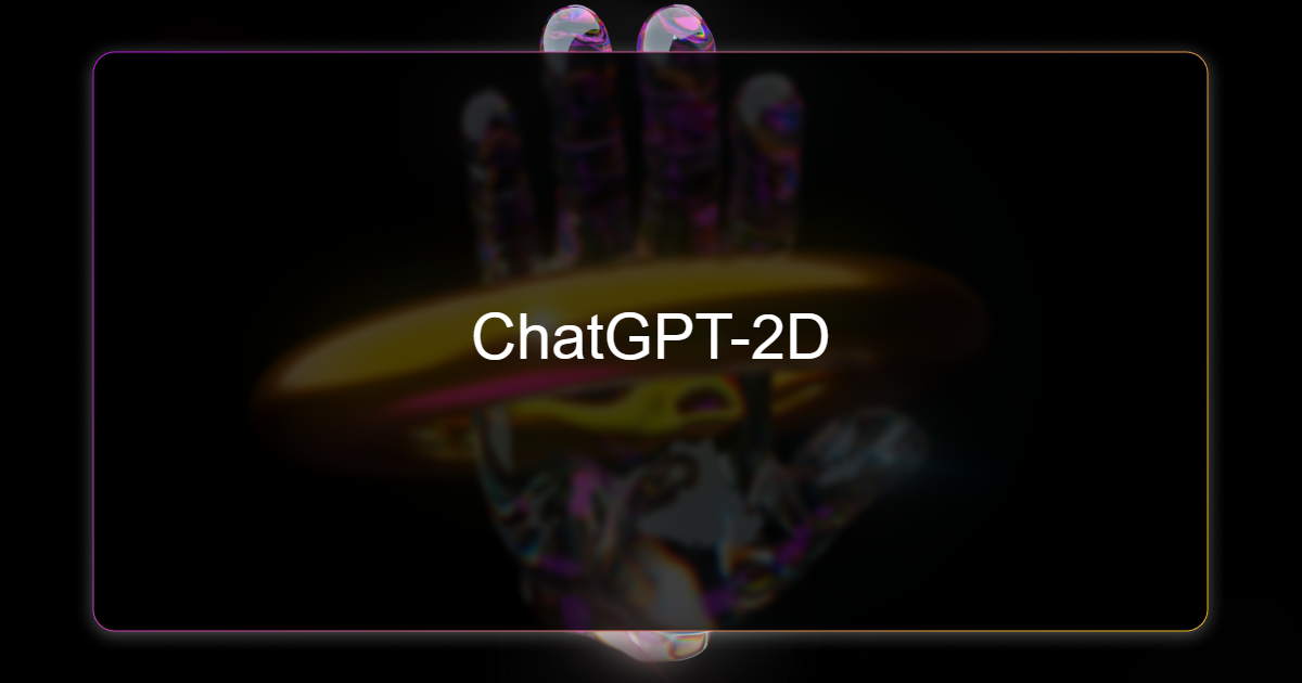 ChatGPT-2D